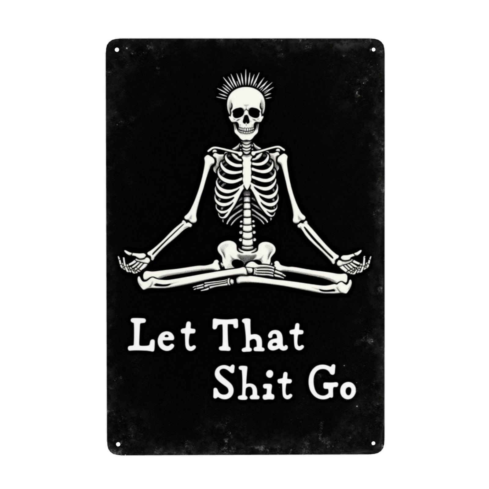 Let That Shit Go Vintage Tin Sign Wall Decor Metal Sign Decorative Sign ...