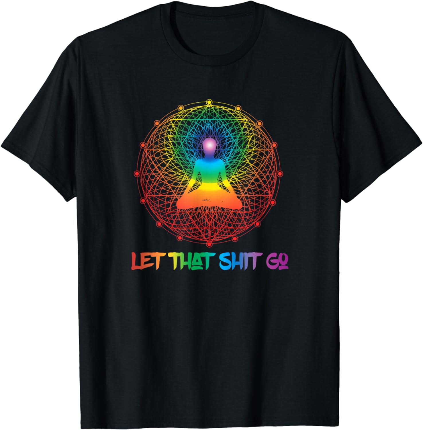 Let That Shit Go Zen AF Spiritual Gift Meditation Funny Yoga T-Shirt ...