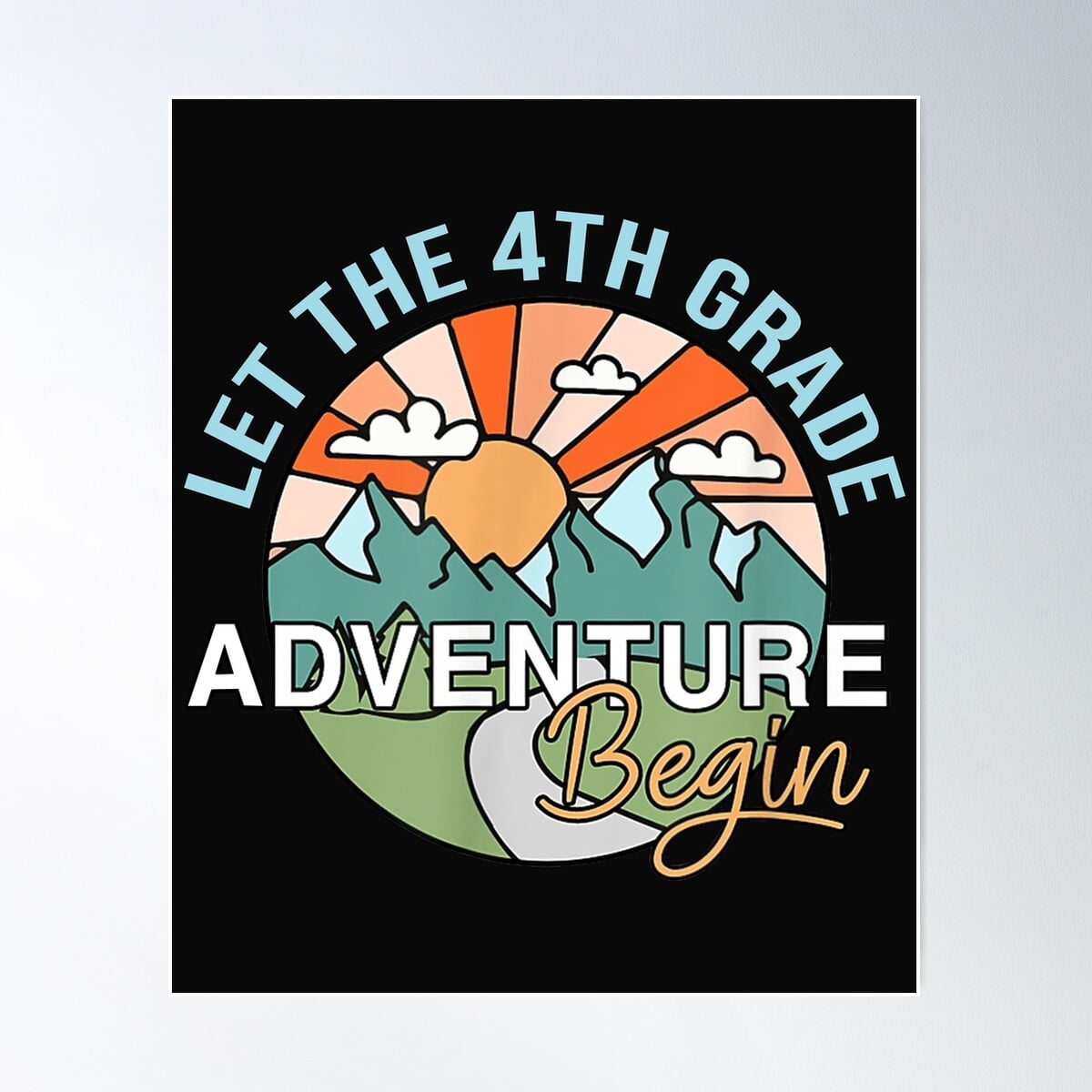 Let The 4Th Grade Aventure Begin Poster Wall Art, Modern Wall Decor For ...
