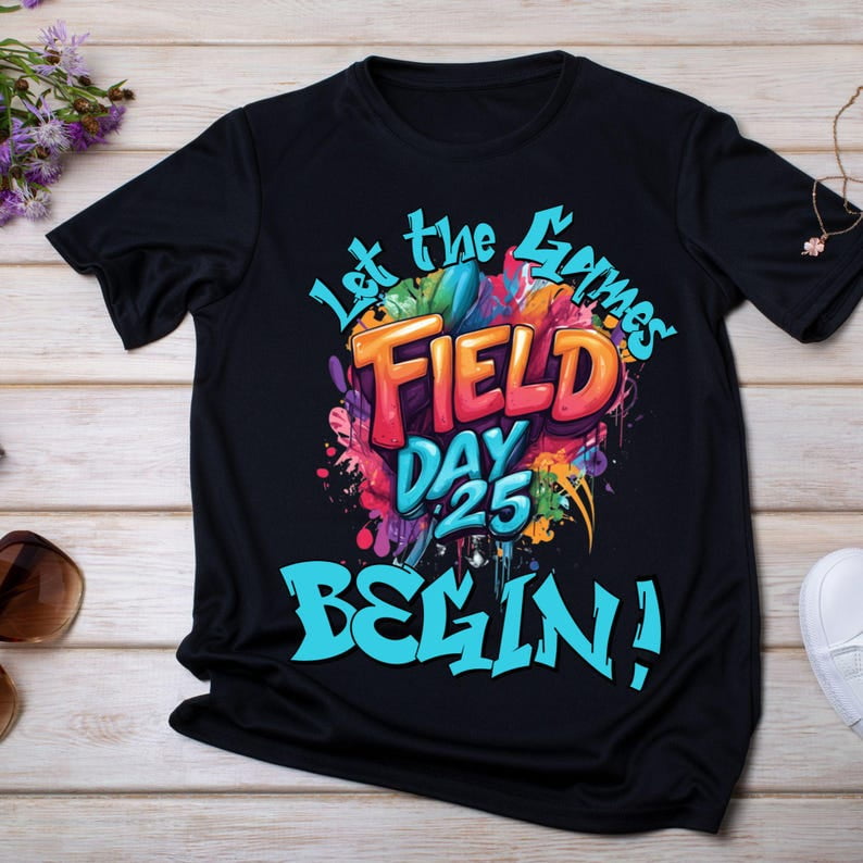 Let The Games Begin First Grade Field Day 2025 Teacher Kid Png, Fun Day ...