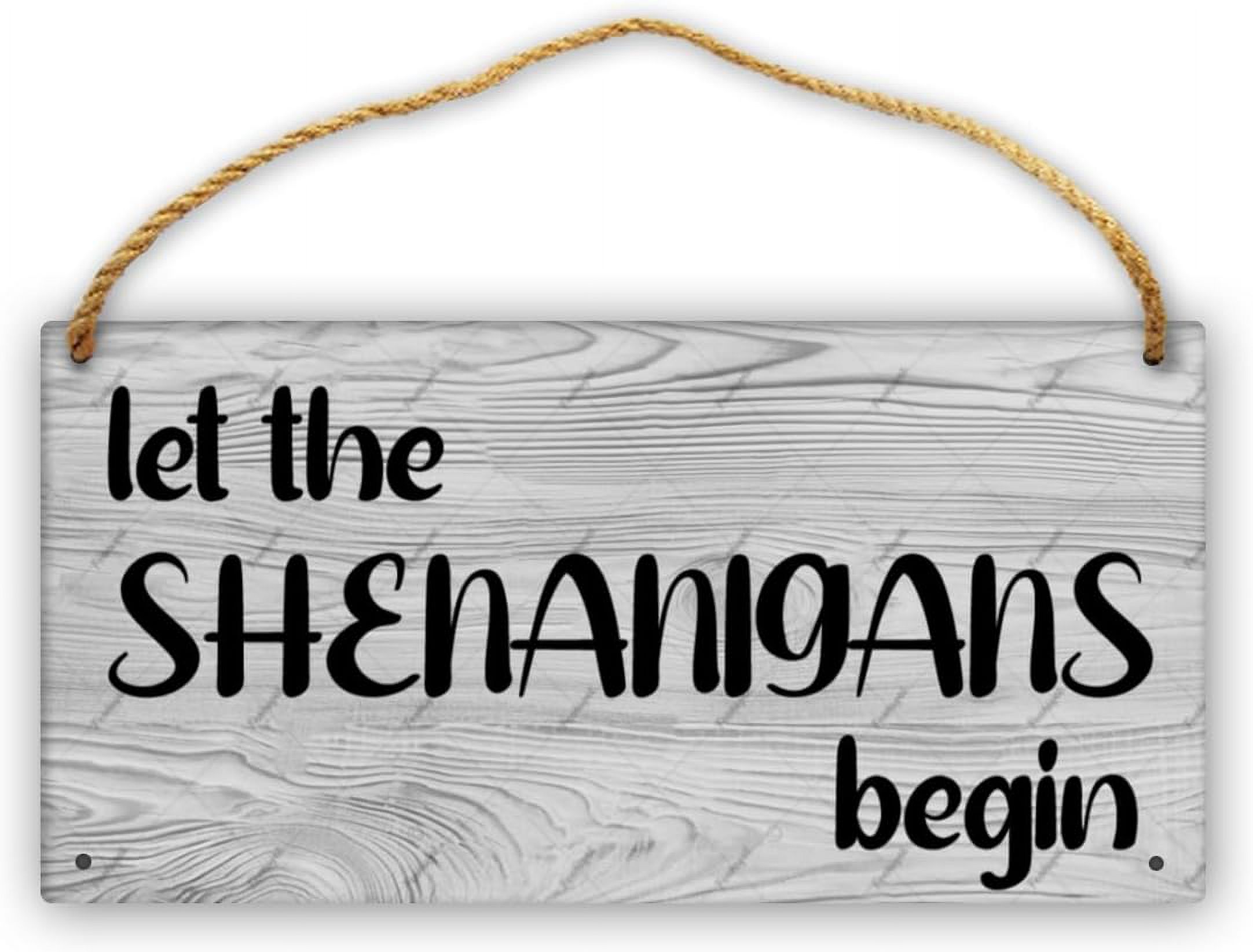 Let The Shenanigans Begin Outdoor Decor|Wood Sign|Cabin Decor|Tree Wood ...
