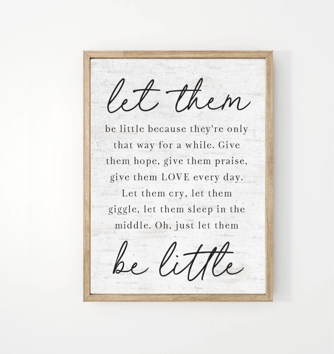 Let Them Be Little Wall Art Sentimental Quote Nursery Decor UNFRAMED ...