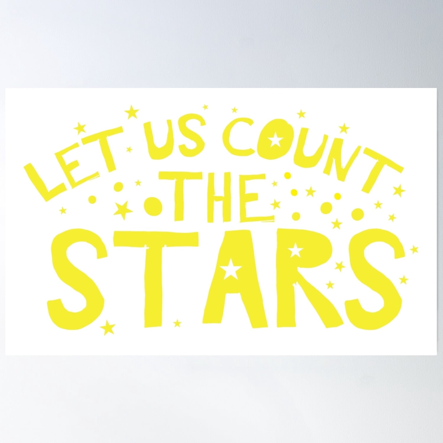 Let Us Count The Stars! Poster Wall Art, Modern Wall Decor, 12x18 ...