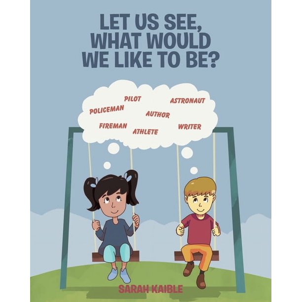 Let Us See, What Would We like to Be? (Paperback) - Walmart Business ...