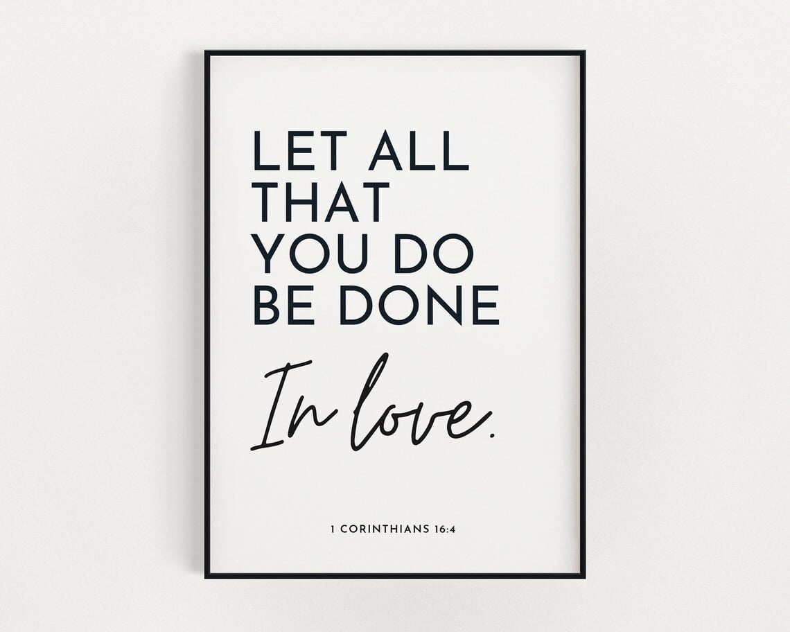 Let All That You Do Be Done In Love, Bible Verse Print, 1 Corinthians ...