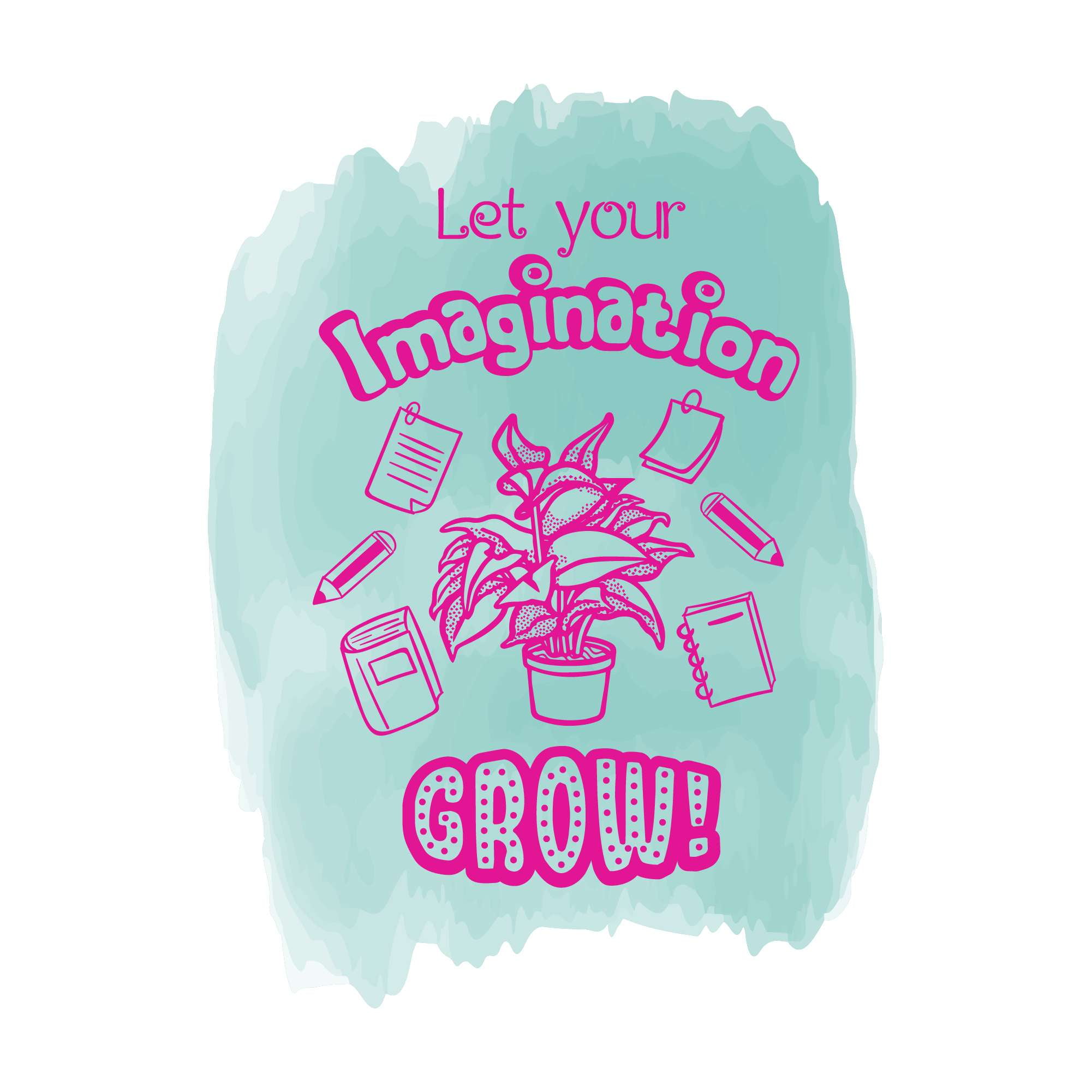 Let Your Imagination Grow Motivational Quote Kindergarten Watercolor ...