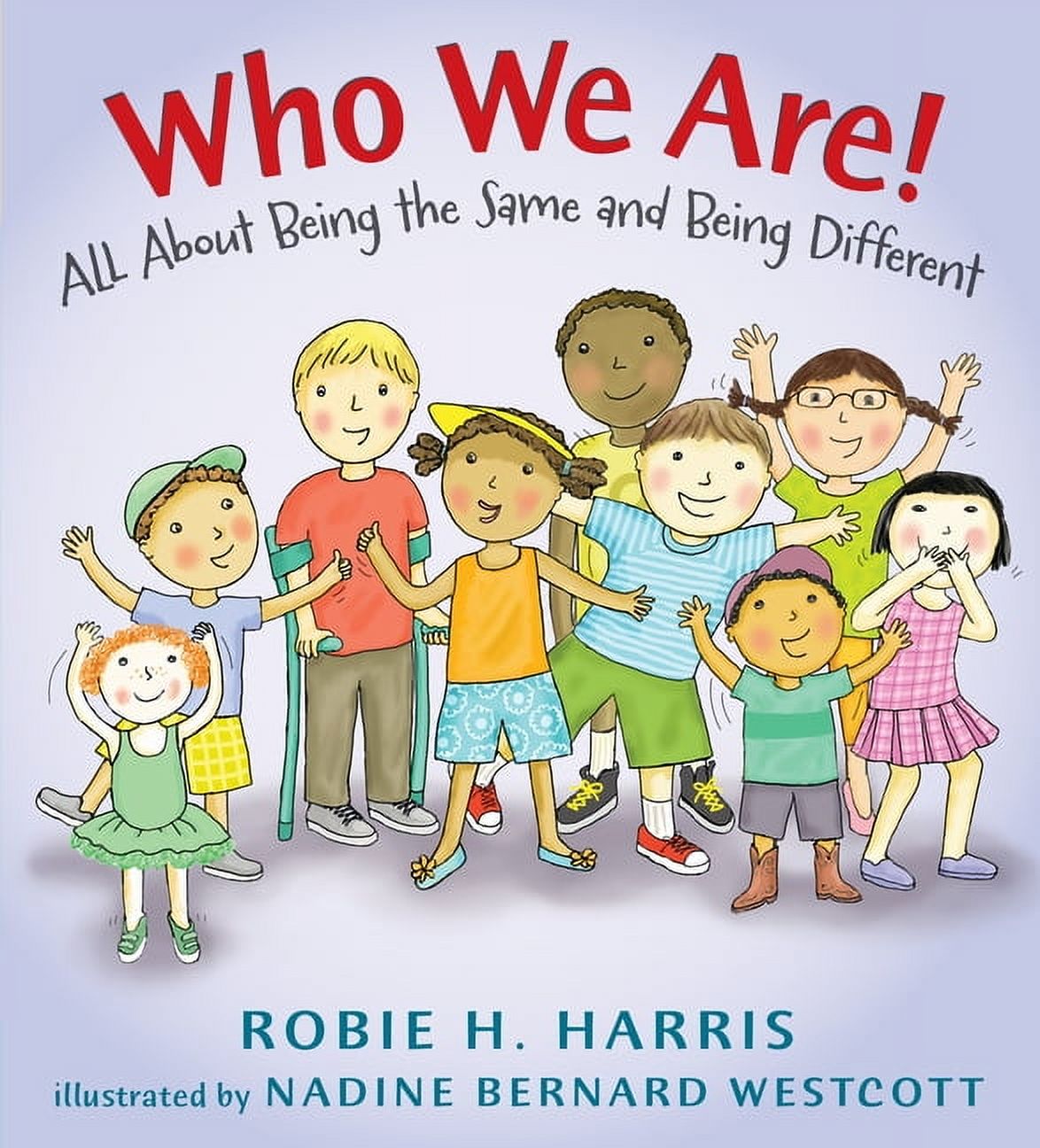Let's Talk about You and Me Who We Are!: All about Being the Same and ...