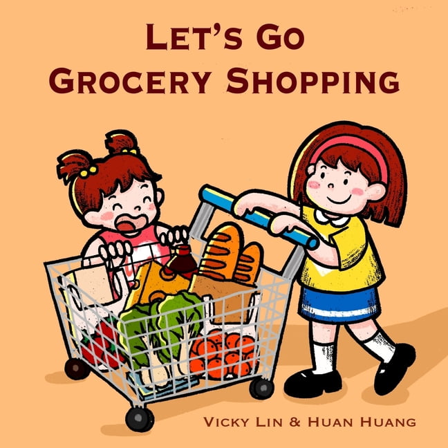 Let's Go Grocery Shopping: A Fun and Educational Grocery Store ...