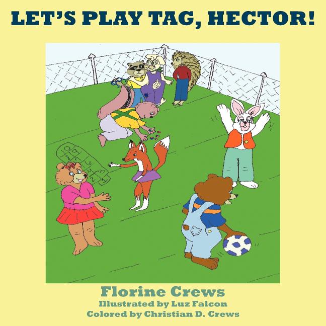 Let's Play Tag, Hector!, (Paperback) - Walmart.com