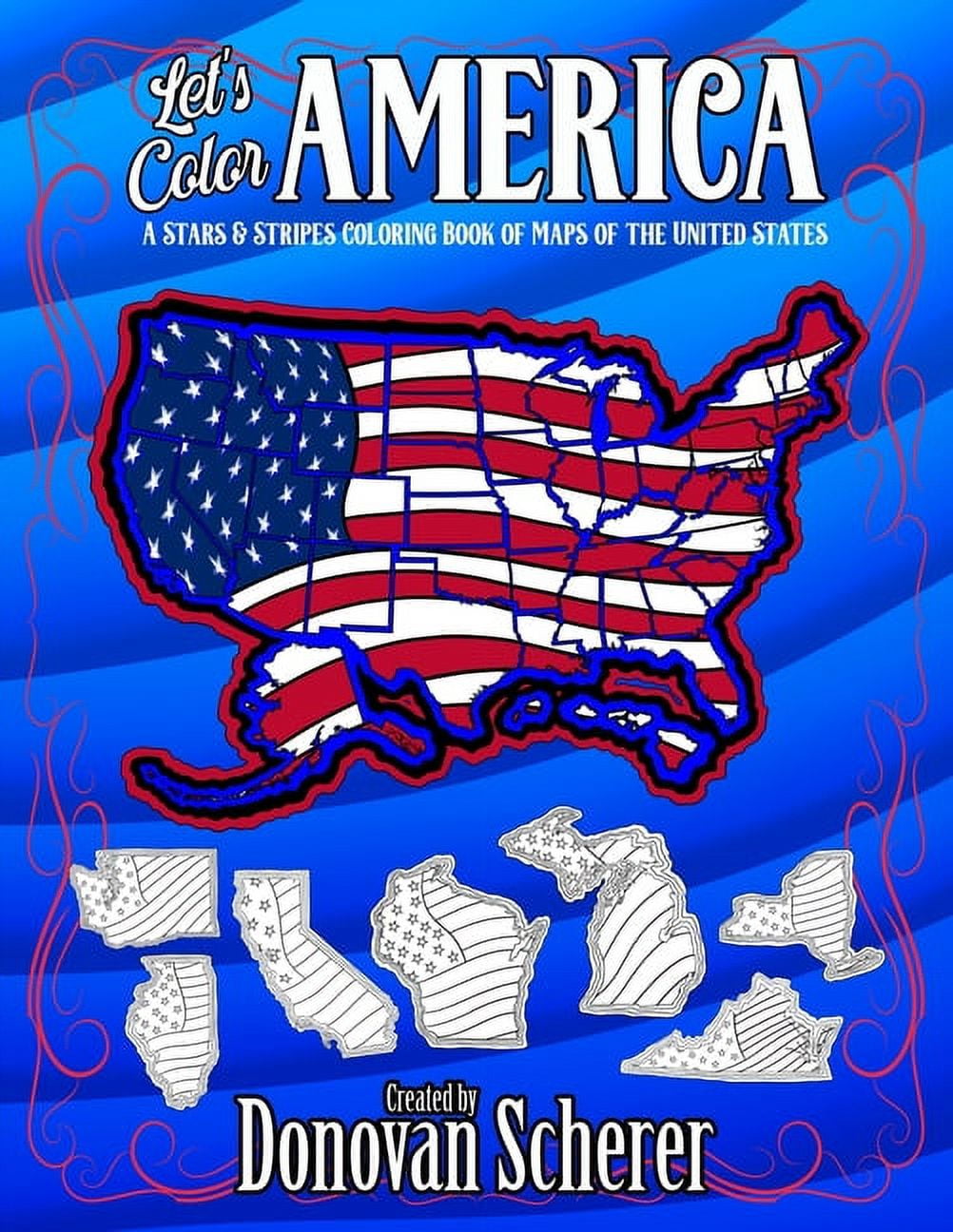 Let's Color America Let's Color America: A Stars & Stripes Coloring ...
