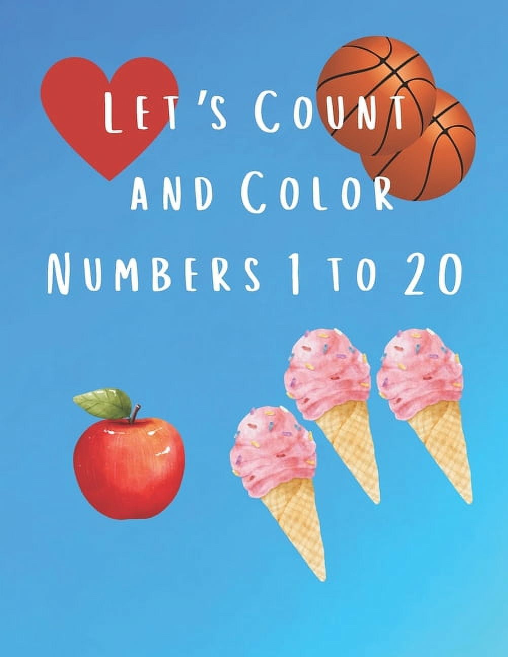 Let's Count and Color Numbers 1 to 20: Early Learning Counting, Math ...