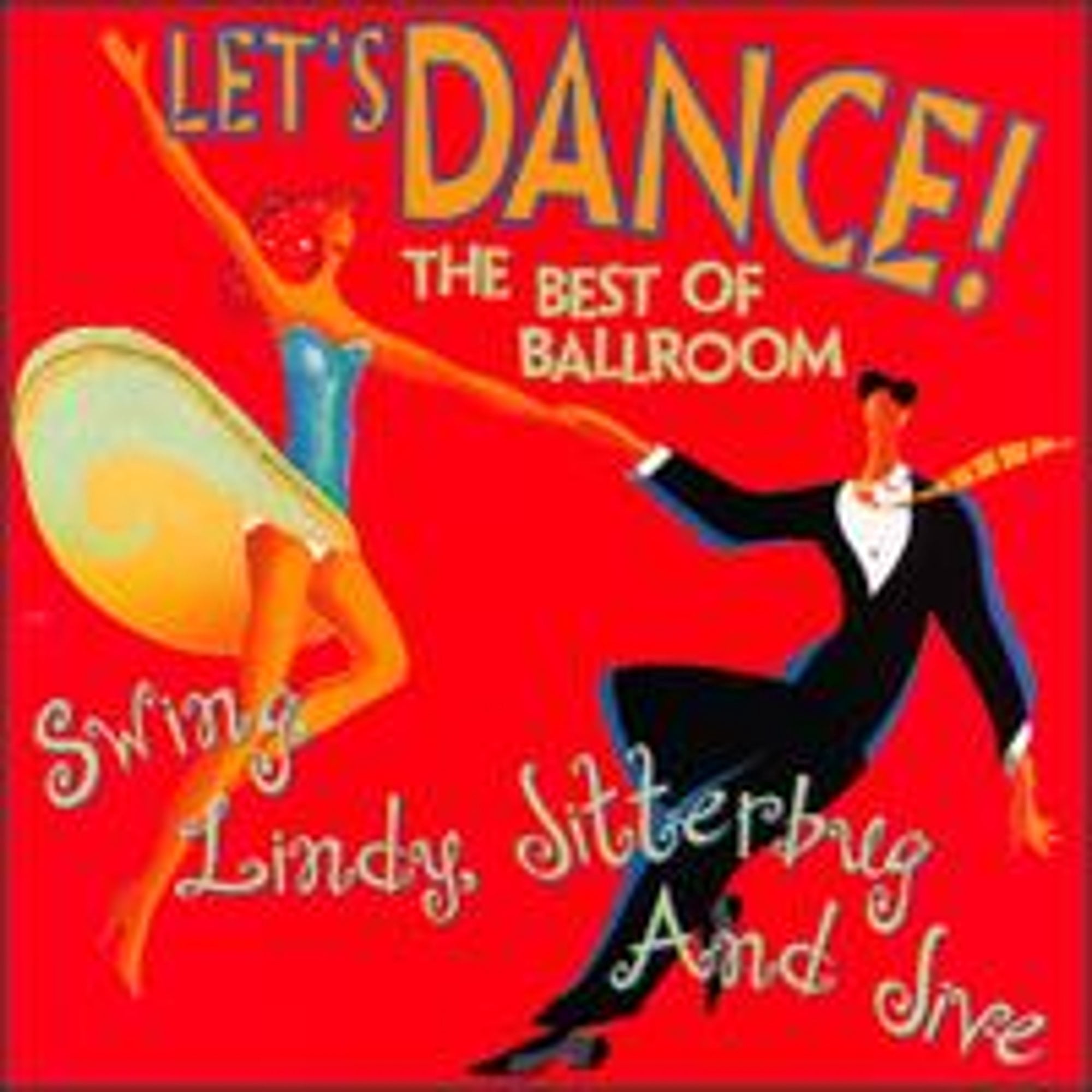 Pre-Owned Let's Dance: The Best of Ballroom Swing, Lindy, Jitterbug ...
