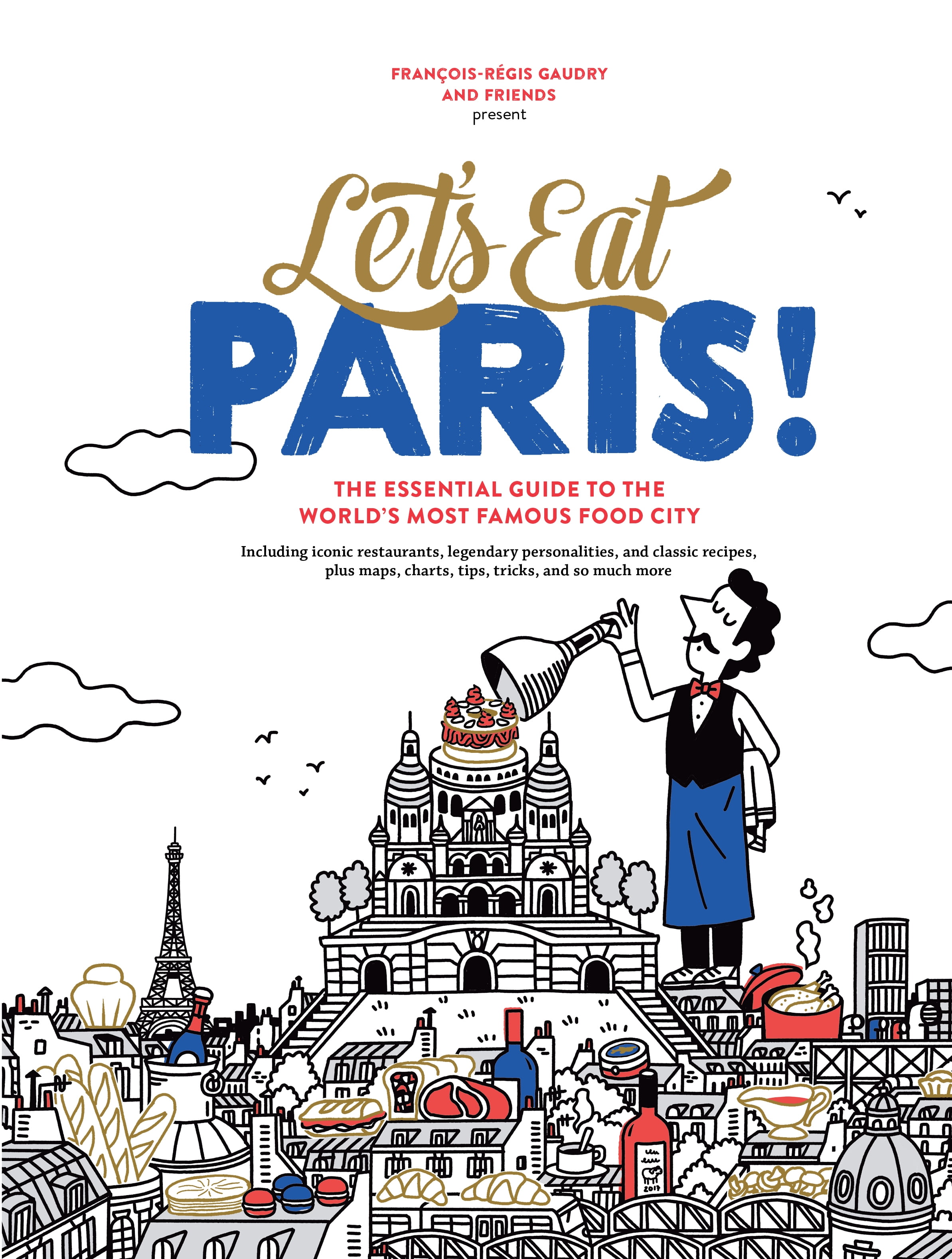 Let's Eat Series: Let's Eat Paris! : The Essential Guide to the World's ...