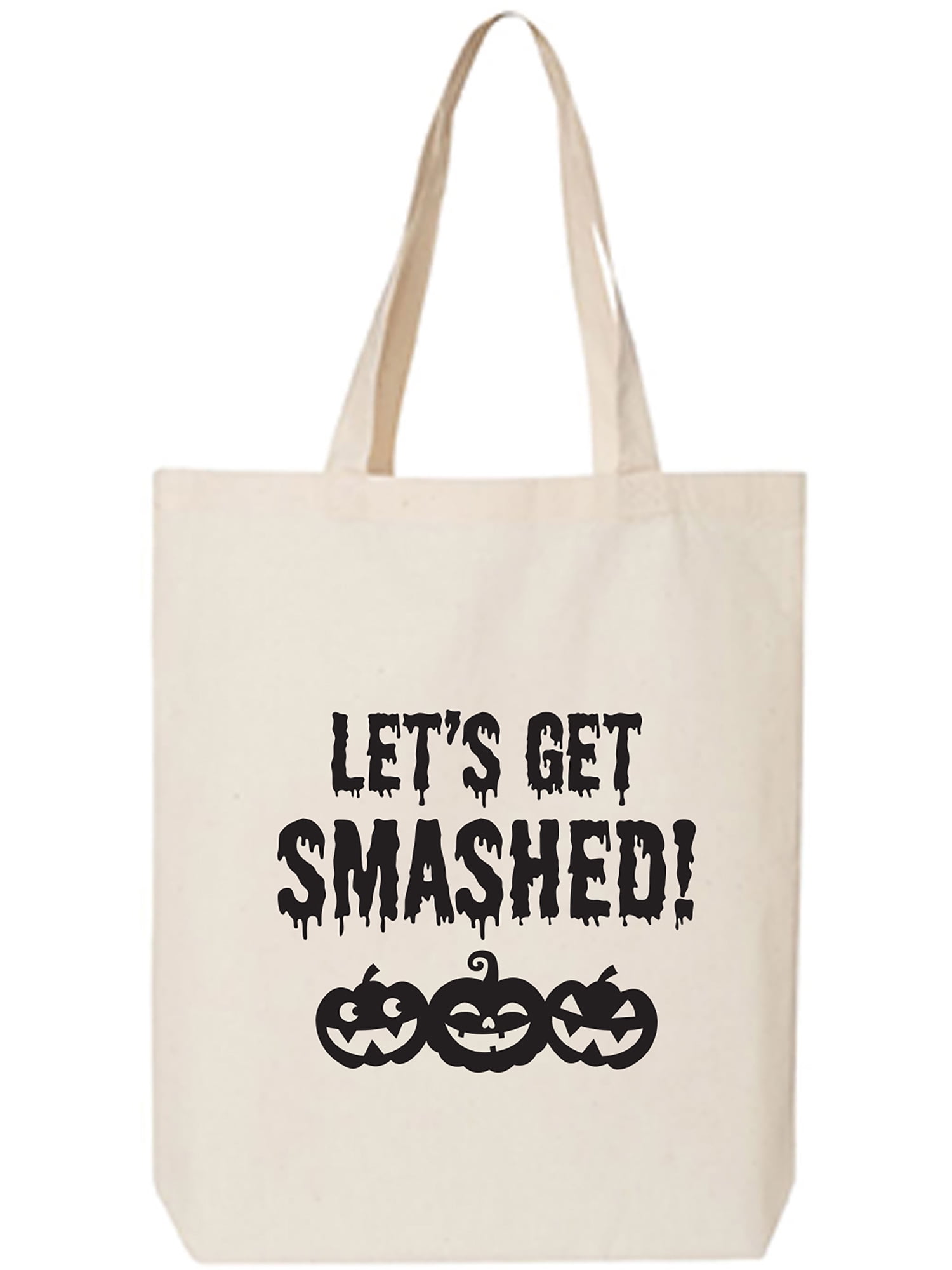 Let's Get Smashed! Cotton Canvas Tote Bag - Walmart.com