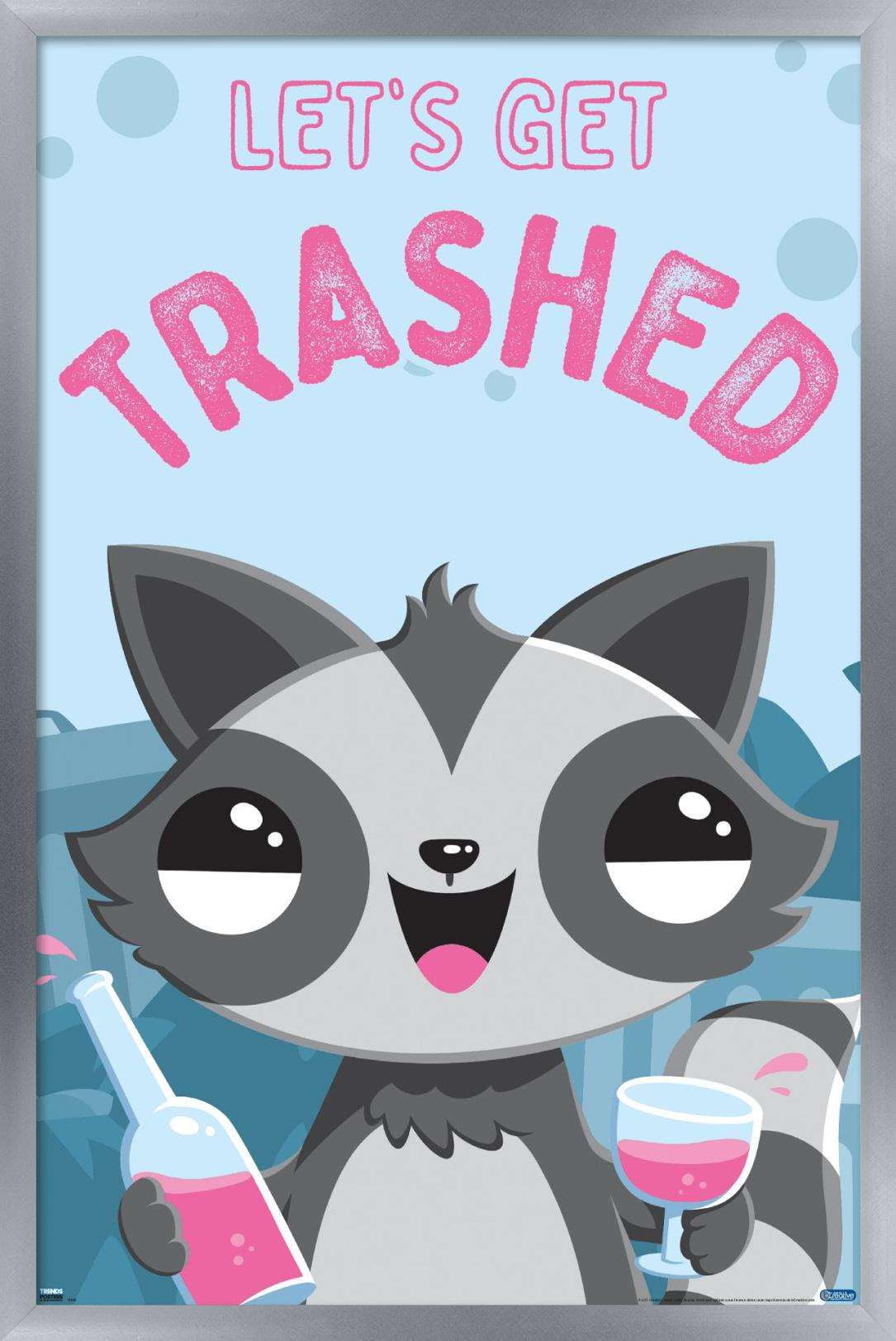 Let's Get Trashed Wall Poster, 22.375" x 34", Framed - Walmart Business ...