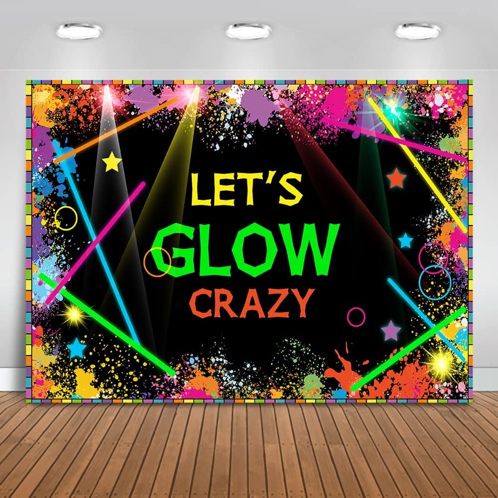 Let’s Glow Crazy Backdrops Birthday Party Banner Decoration 7x5ft Paint ...