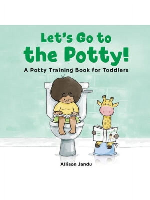 Let's Go to the Potty! : A Potty Training Book for Toddlers - Walmart.com