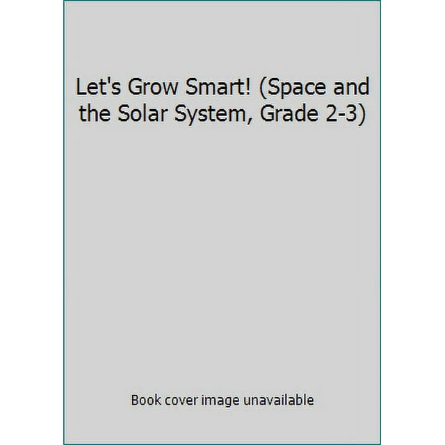 Pre-Owned Let's Grow Smart! (Space and the Solar System, Grade 2-3 ...