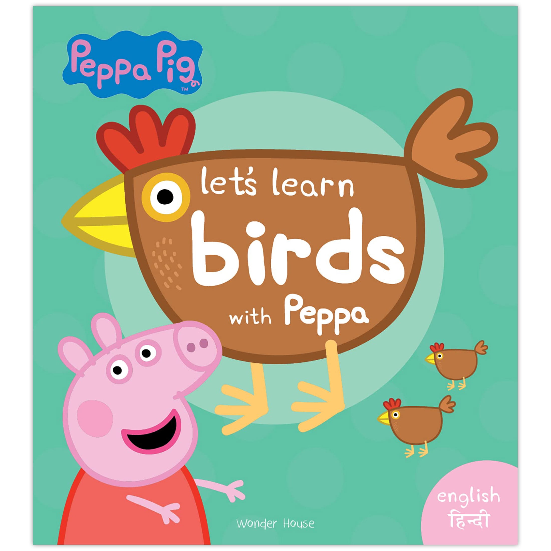 Let's Learn Birds with Peppa: (English & Hindi) by Wonder House Books ...
