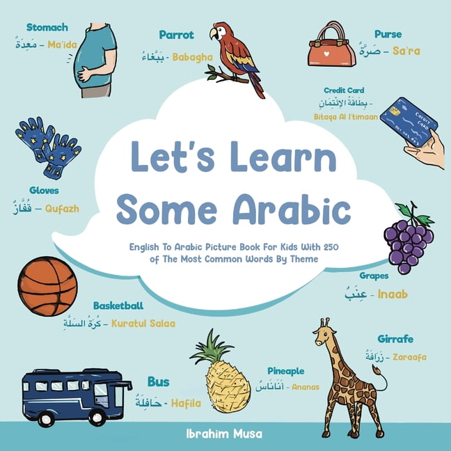 Let's Learn Some Arabic: English To Arabic Picture Book For Kids With ...
