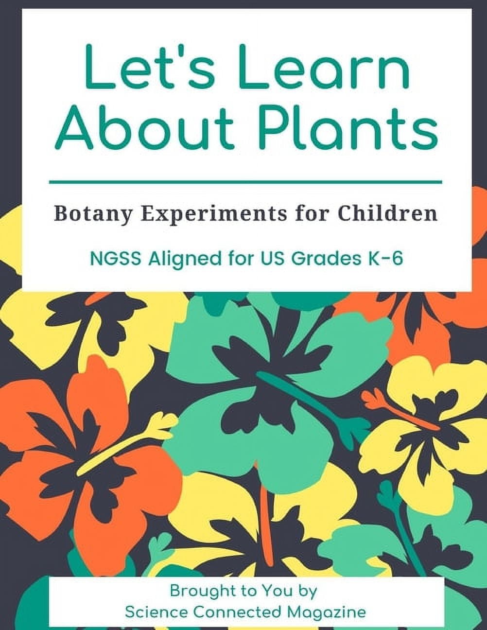 Let's Learn about Plants: Botany Experiments for Children, (Paperback ...