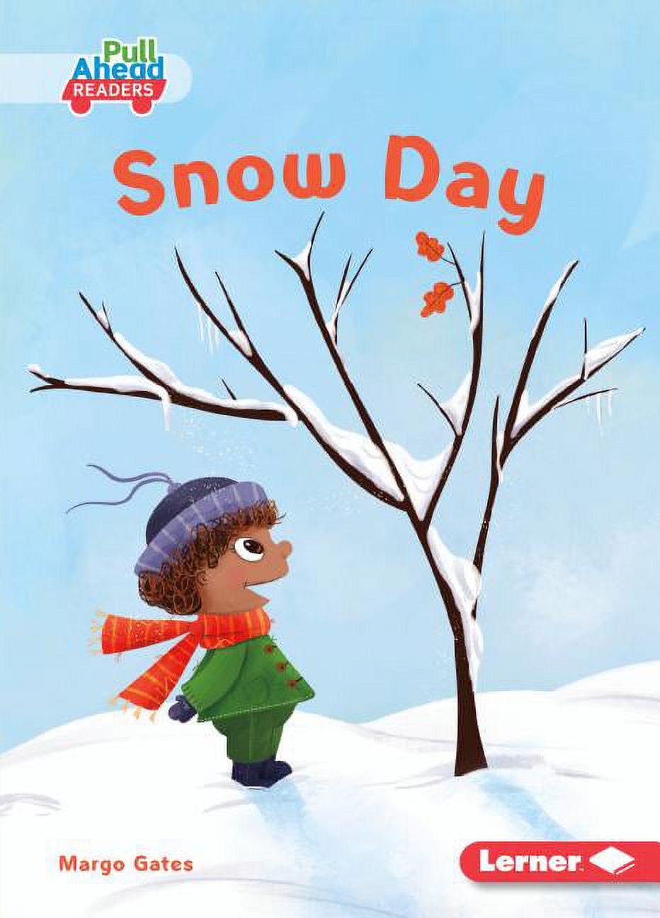 Let's Look at Weather (Pull Ahead Readers -- Fiction): Snow Day ...