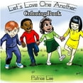Let's Love One Another - COLORING BOOK: For children ages 4 - 9 years ...