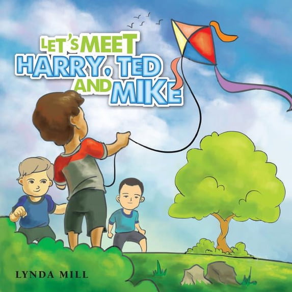 Let's Meet Harry, Ted and Mike - Walmart.com