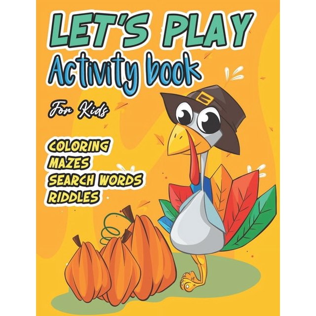 Let's Play Activity Book For Kids : Ages 4 and Up, Workbook Game For ...