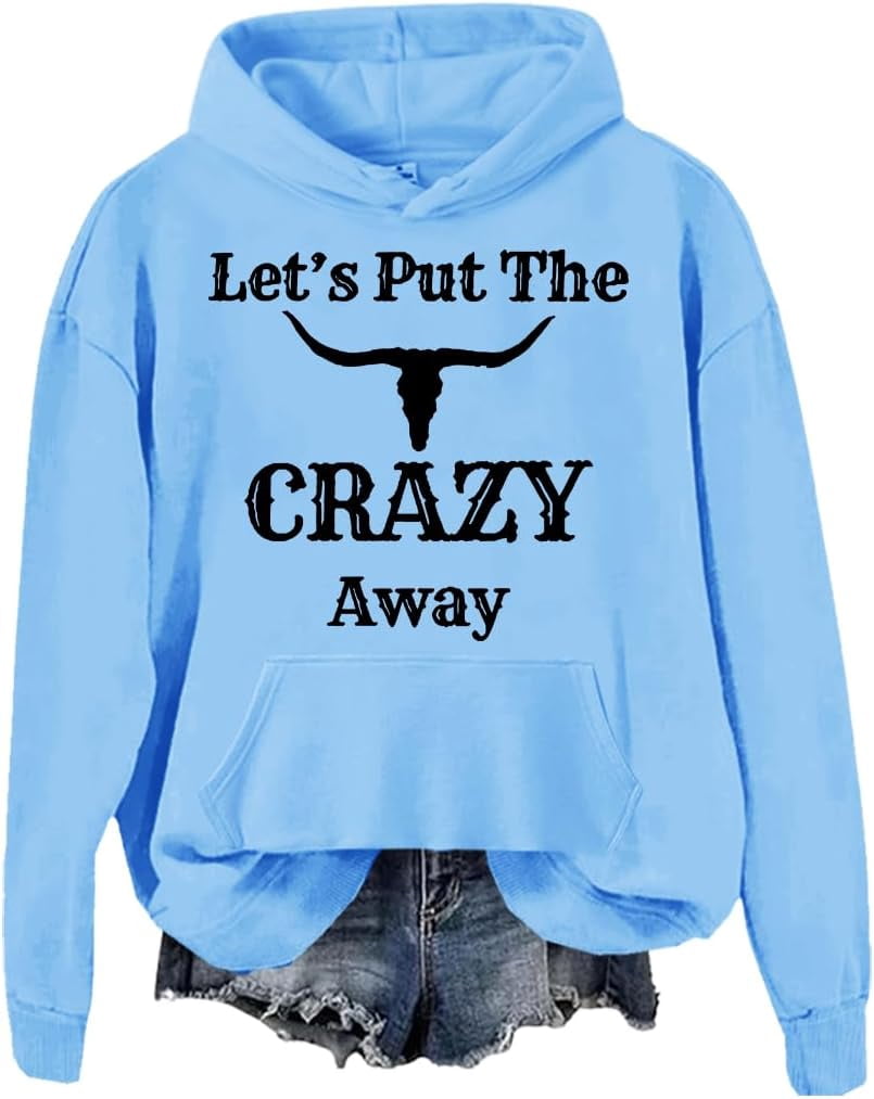 Let's Put Crazy Away Hoodie, Let's Put Crazy Away Sweatshirt, Let's Put ...