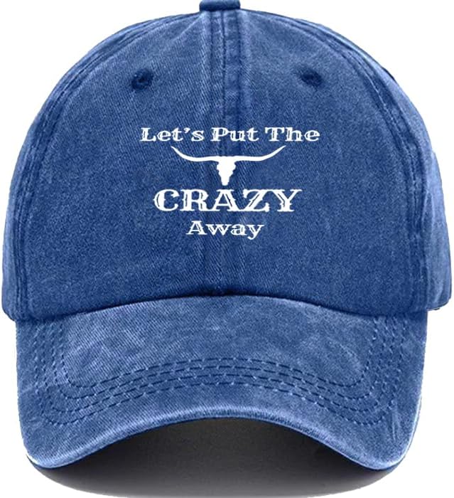 Let's Put The Crazy Away Hat, Let's Put The Crazy Away Cap, Lets Put ...