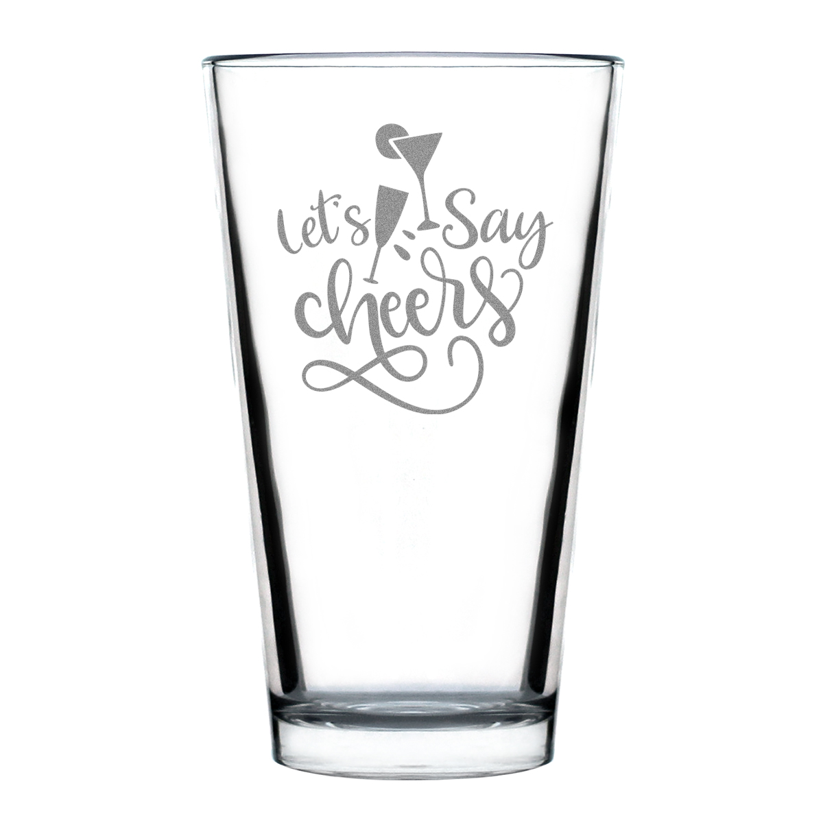 Let's Say Cheers Engraved Pint Glass, 16oz Standard Glass Gift, Etched ...