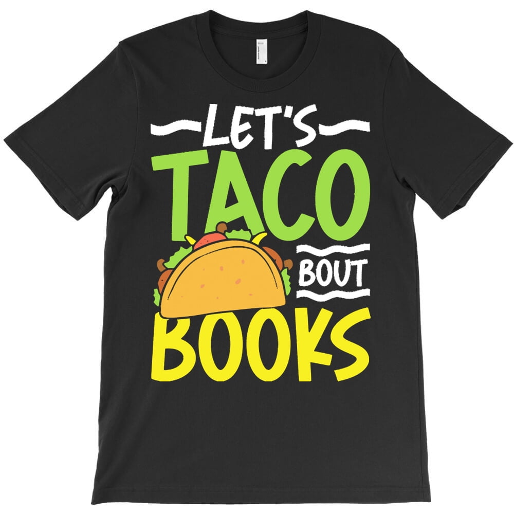 Let's Taco Bout Books Funny Reading and Food Pun Themed Taco Lover ...