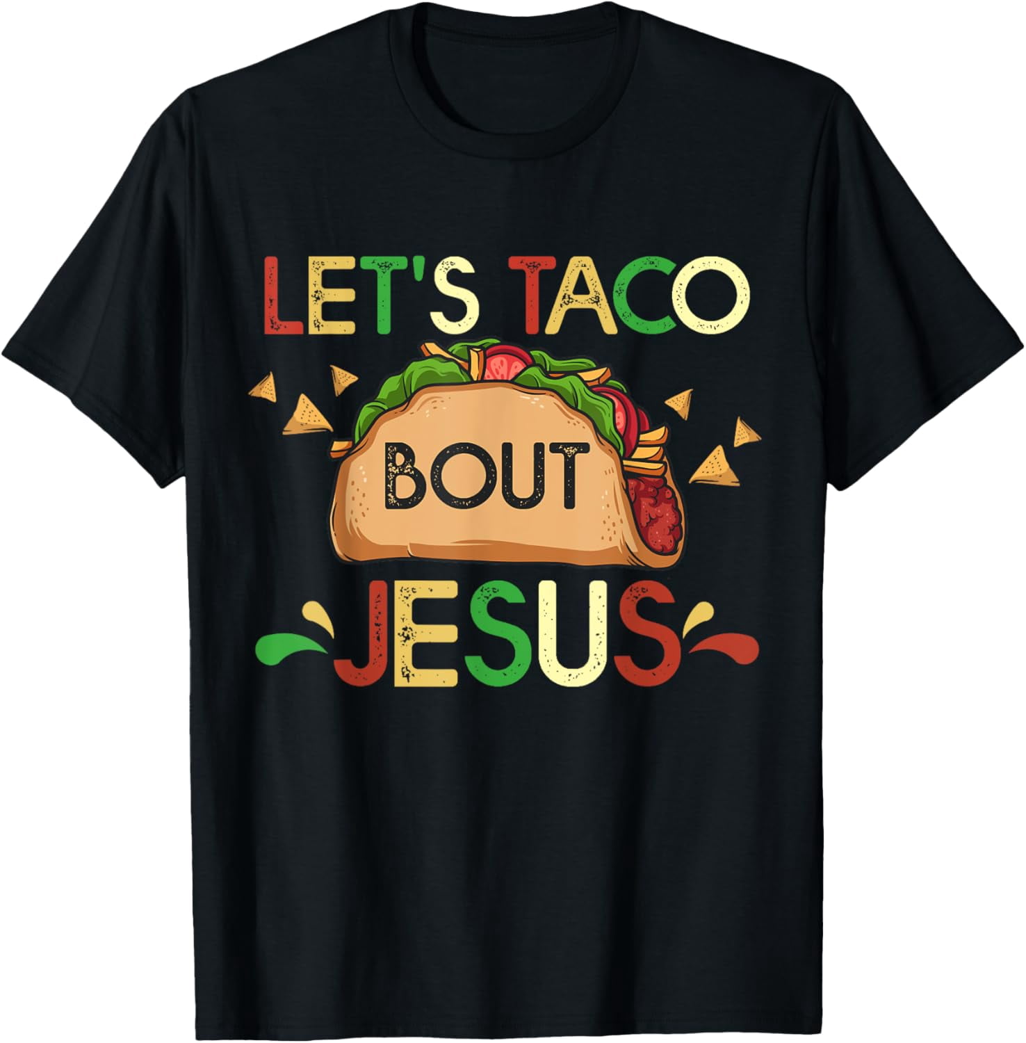 Let's Taco Bout Jesus Cinco De Mayo Pun Gift Mexican T-Shirt - Walmart.com