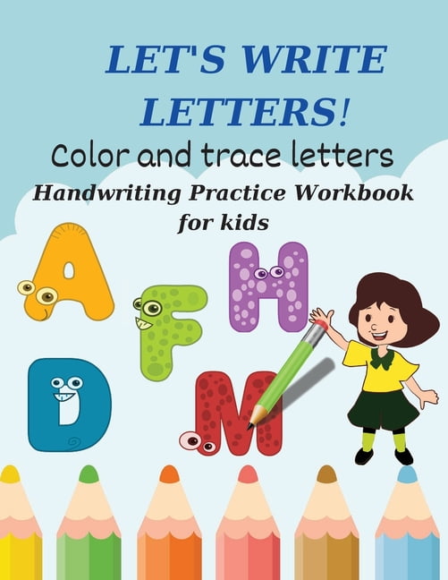 Let's write letters! Color and trace letters. Alphabet Handwriting ...