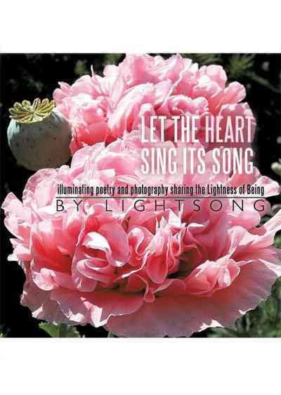 Pre-Owned Let the Heart Sing Its Song : Illuminating Poetry and ...