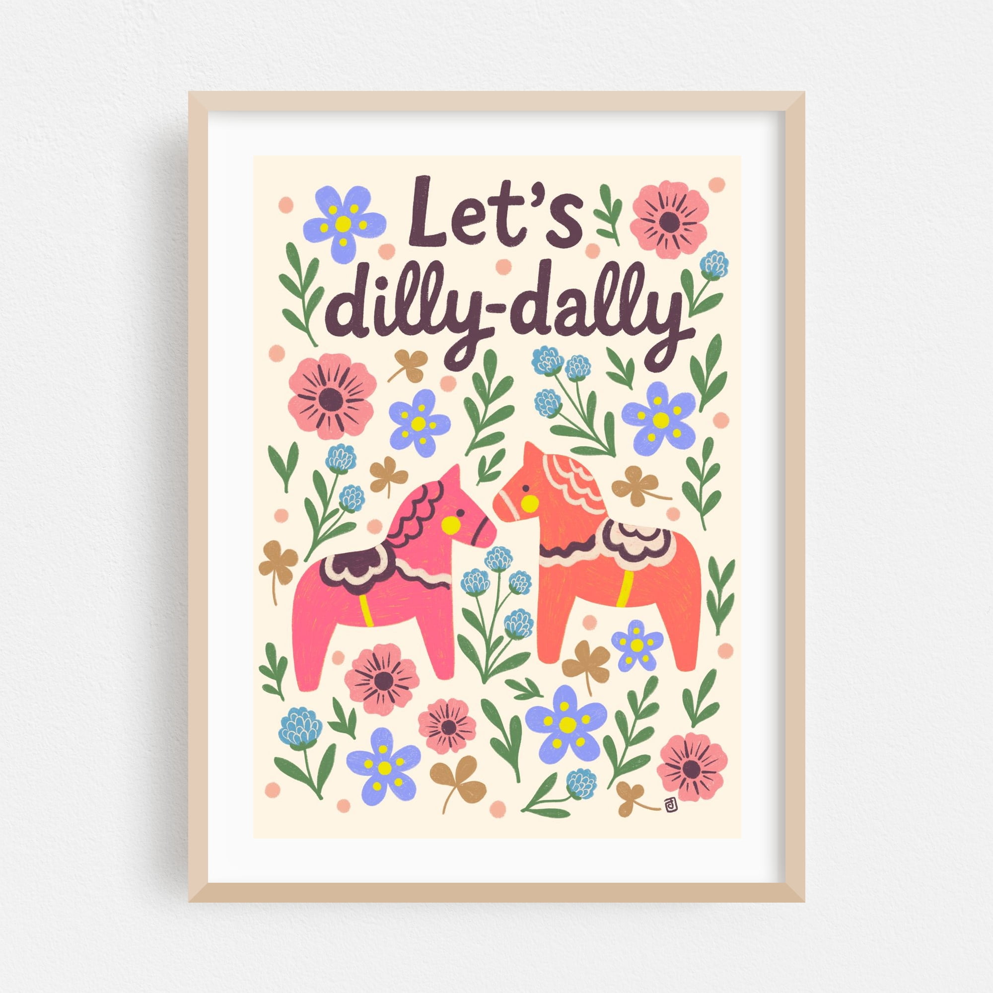 Let us dilly dally - Digital Art Quote Floral Whimsical Humor ...