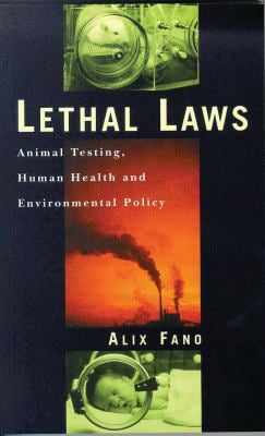 Pre-Owned Lethal Laws: Animal Testing, Human Health and Environmental ...