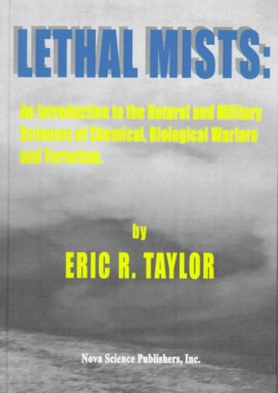 Pre-Owned Lethal Mists : An Introduction to the Natural and Military ...