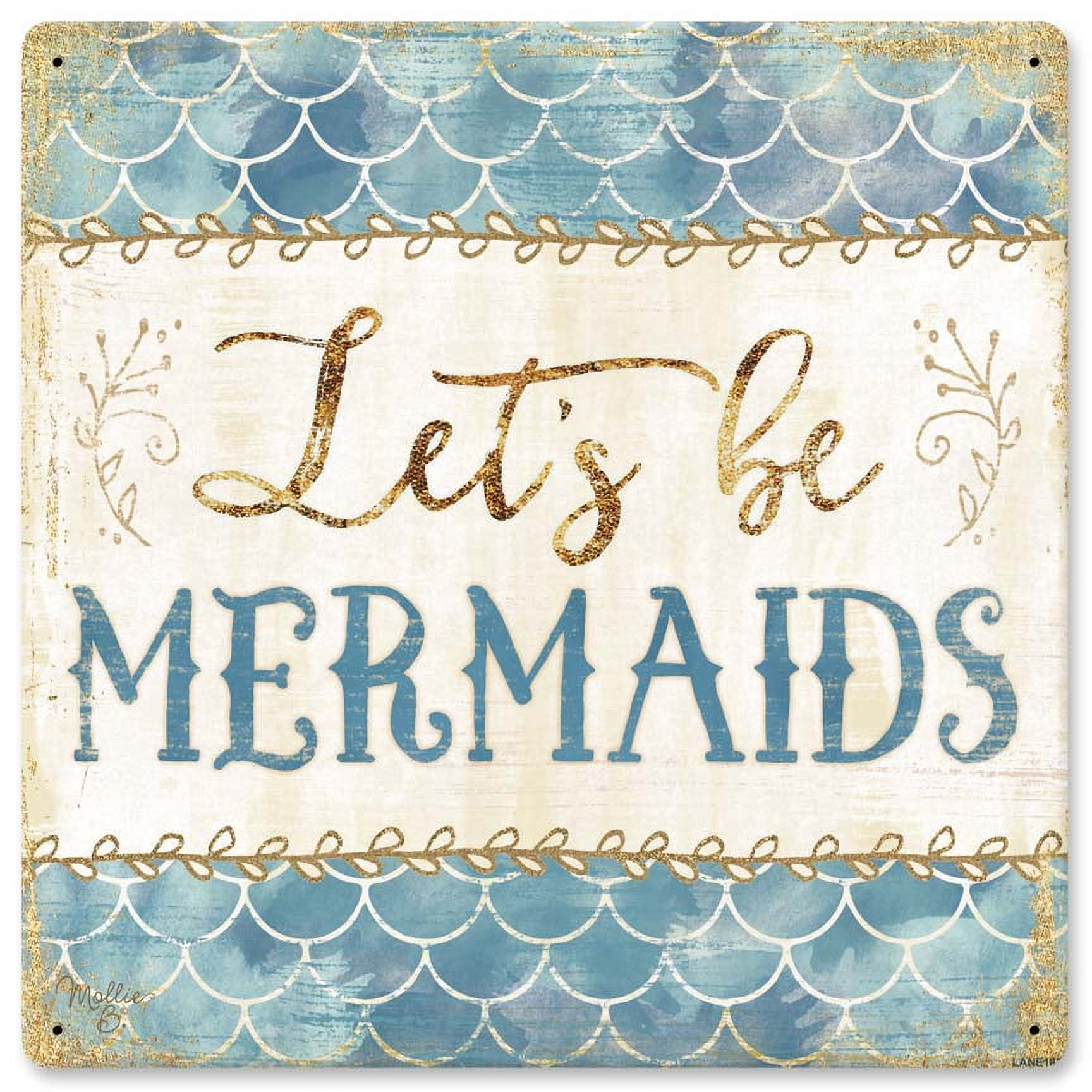 Let's Be Mermaids Sign