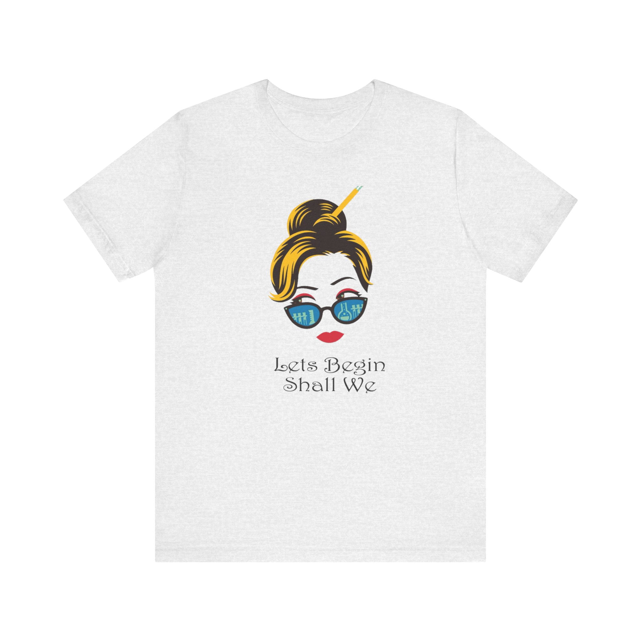 Lets Begin Shall we Lessons in Chemistry Unisex Jersey Short Sleeve ...