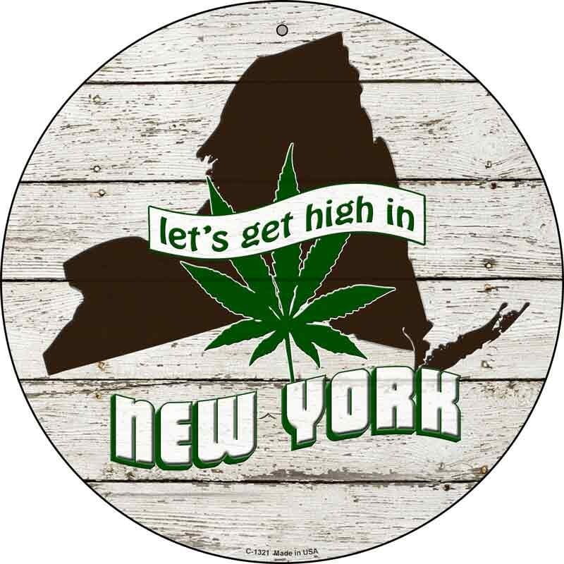 Lets Get High In New York Round Circular Metal Sign Home Garage Wall ...