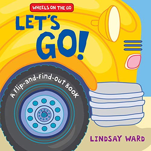 Pre-Owned Lets Go!: A Flip-and-Find-Out Book Wheels on the Go Board ...