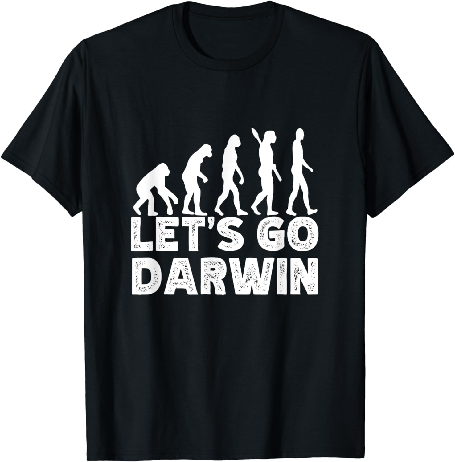 Lets Go Darwin Funny Scientific Evolution Darwin Day T-Shirt - Walmart.com