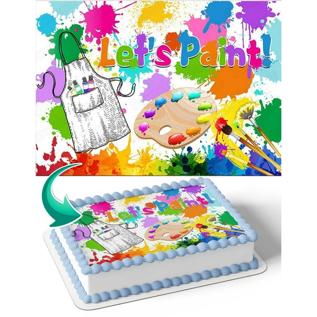 Lets Paint Splash Painting Art Edible Image Cake Topper Personalized ...