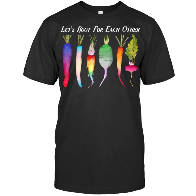 Lets Root For Each Other Rainbow Plants Lgbt Pride Gardener Lgbt T