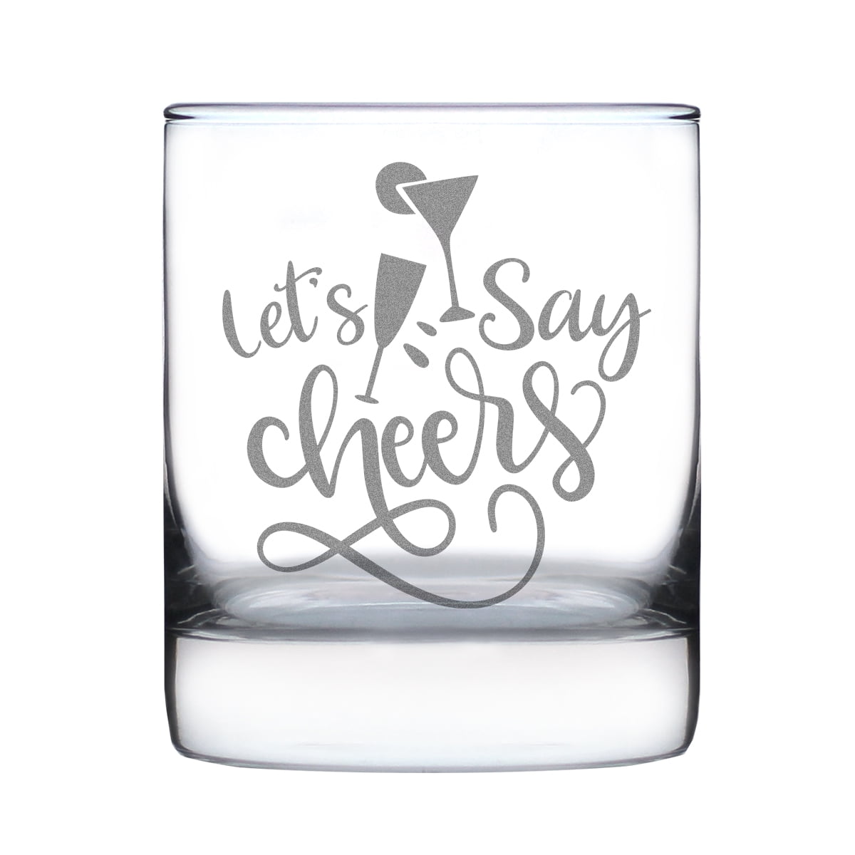 Lets Say Cheers 10oz Rocks Glass Hand Engraved Etched, Fun Party ...
