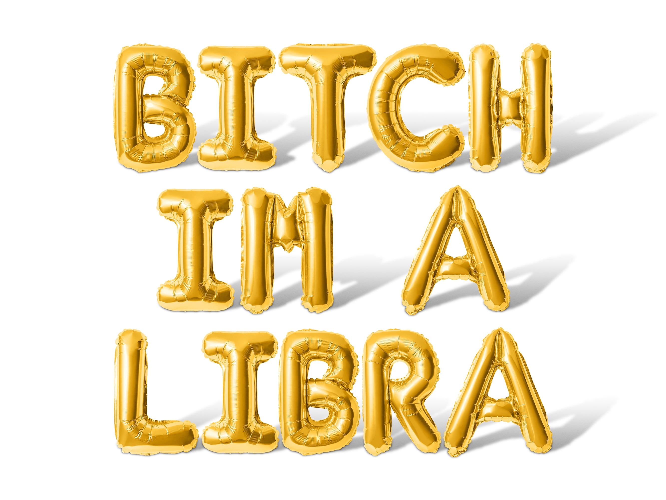 Letter Balloons - BITCH IM A LIBRA 16" Inch Alphabet Letters Foil Mylar ...