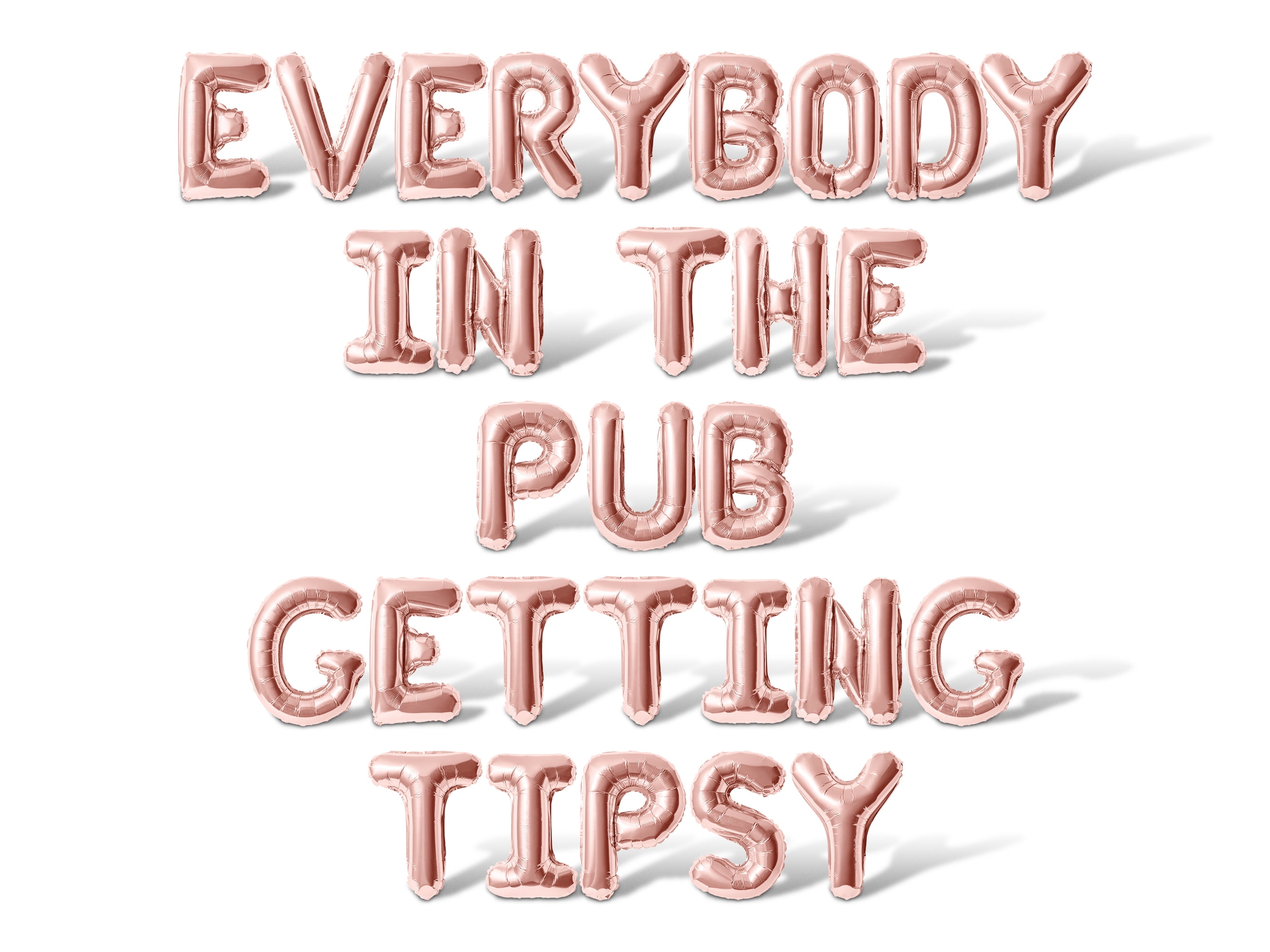 Letter Balloons - EVERYBODY IN THE PUB GETTING TIPSY 16" Inch Alphabet ...