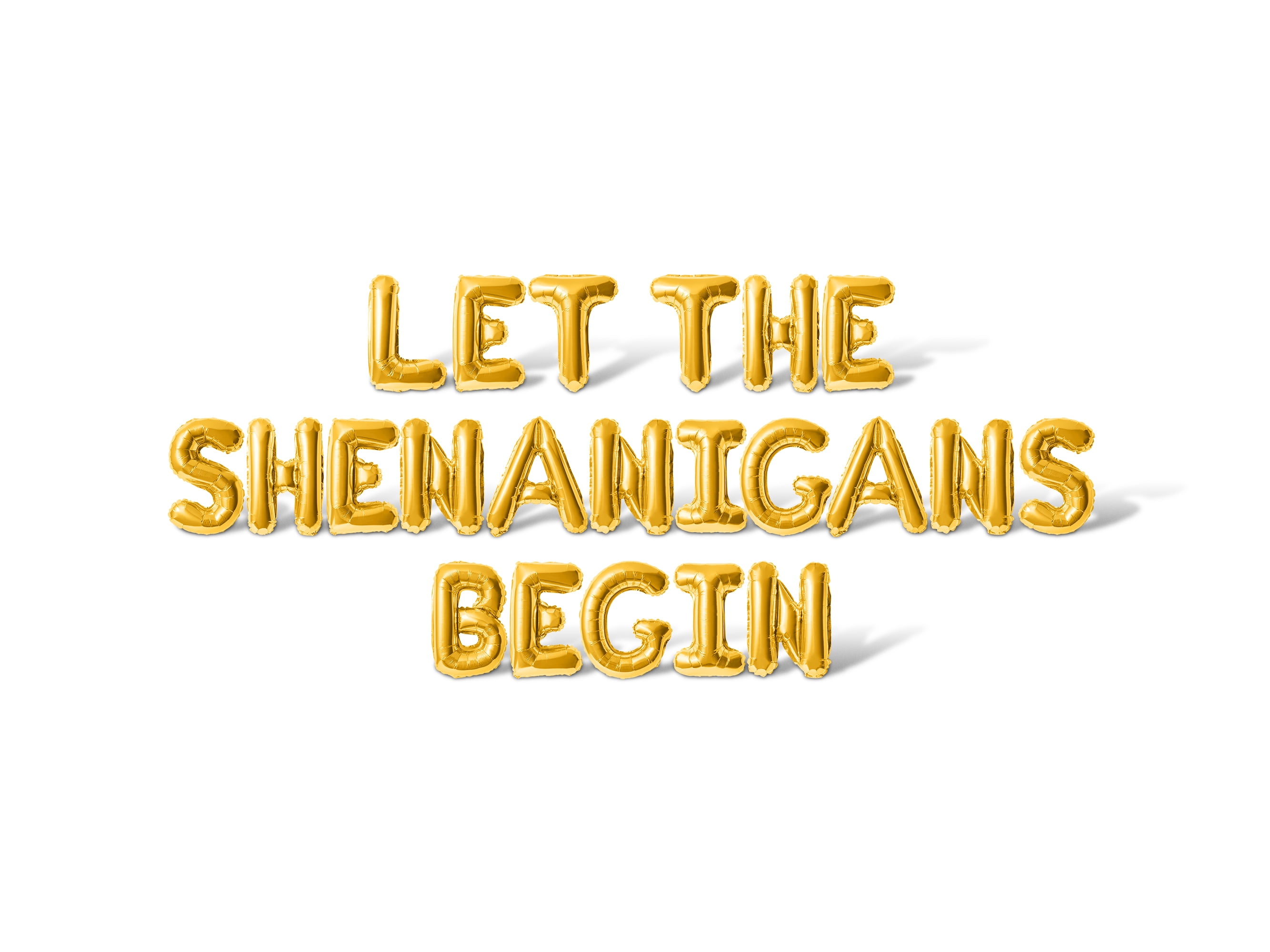 Letter Balloons - LET THE SHENANIGANS BEGIN 16" Inch Alphabet Letters ...